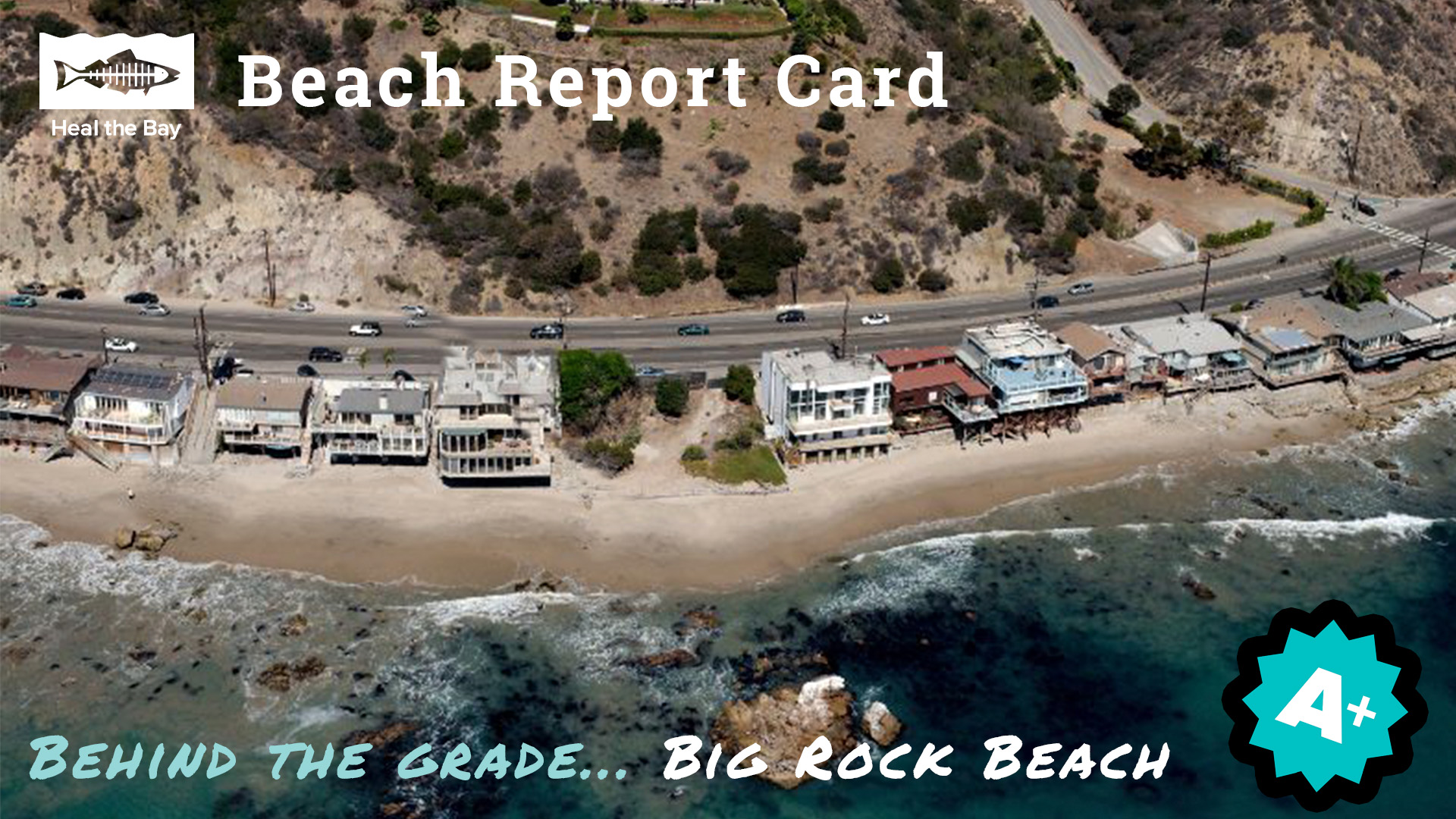 Behind the Grade: Big Rock Beach - Heal the Bay