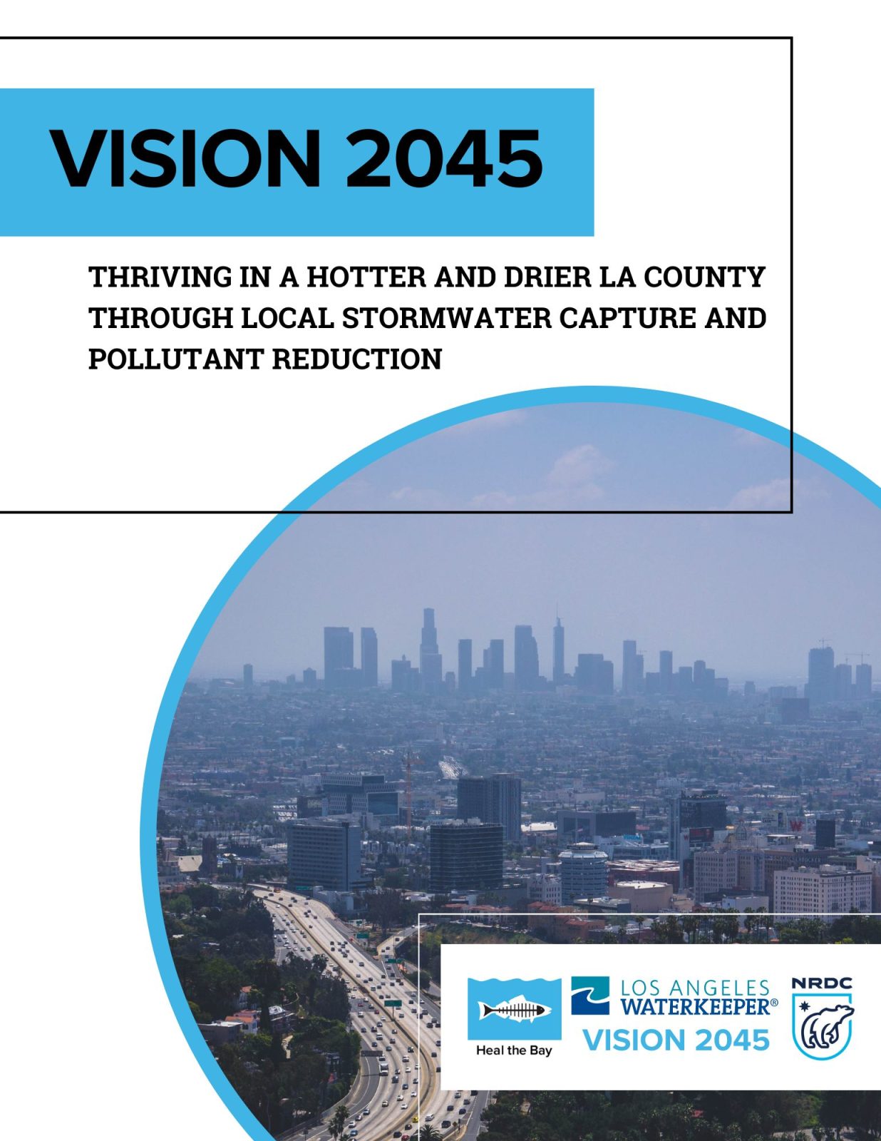 Heal The Bay Nrdc And La Waterkeeper Have A Vision For The Safe