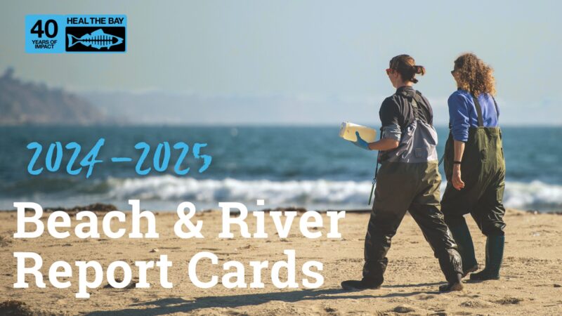 Beach Report Card - Heal the Bay